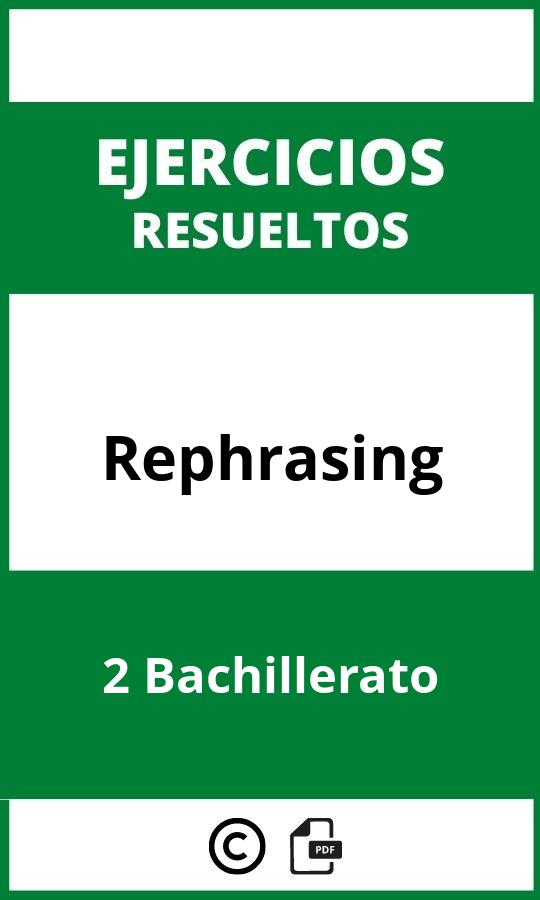 Ejercicios De Rephrasing 2 Bachillerato PDF 2025