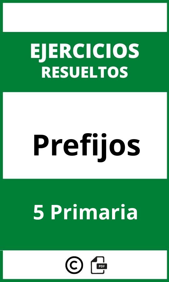 Ejercicios Prefijos 5 Primaria PDF 2025